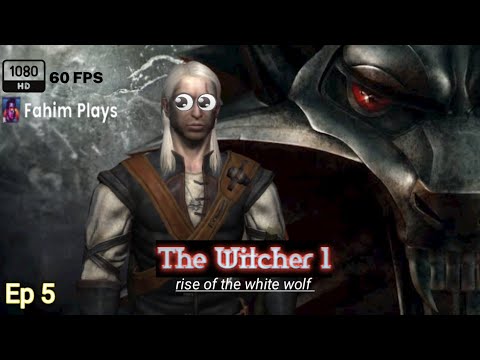 The Witcher : Enhanced edition (ep5) gameplay walkthrough - YouTube