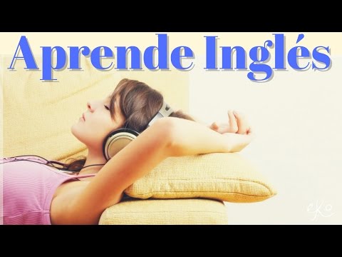 Aprender Inglés Mientras Duermes (100  frases básicas) 1