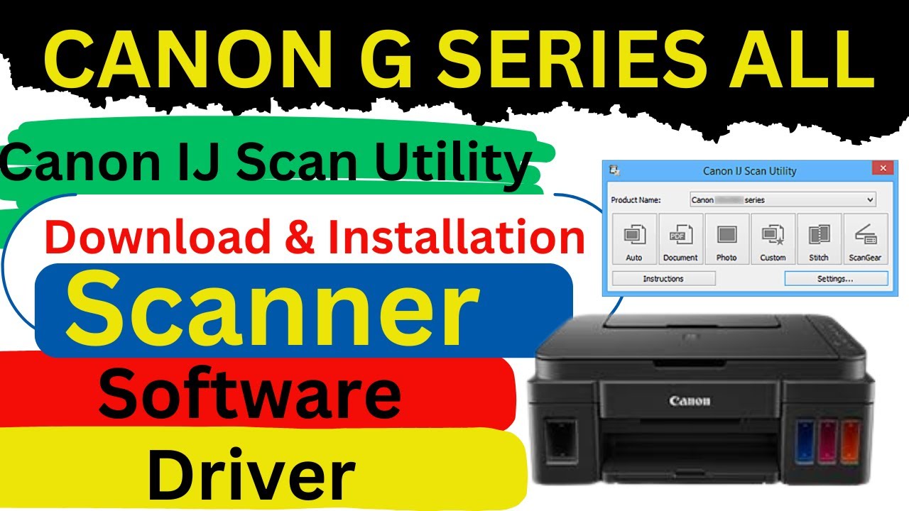 How to scan with Canon PIXMA using Canon IJ Scan Utility,Canon G Series ...