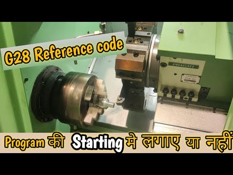 what happen if g28 code not given in first block in cnc turning program ...