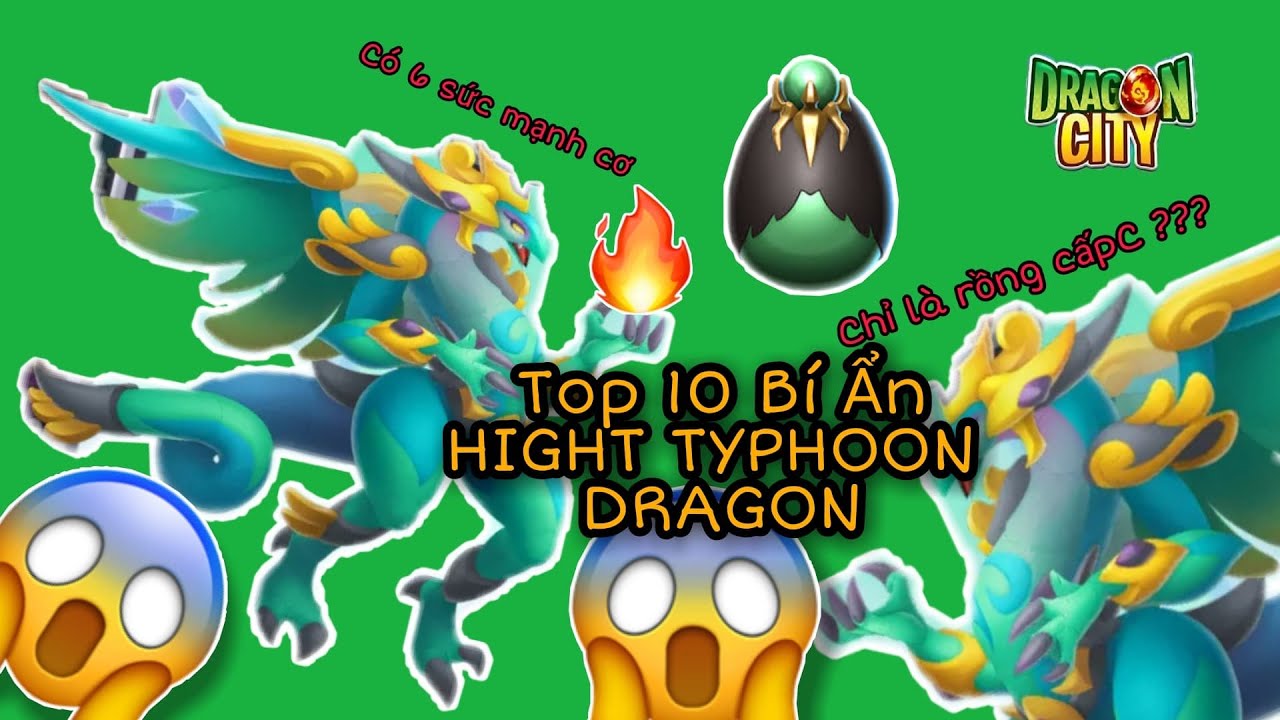 Dragon City - Top 10 Bí Ẩn Về High Typhoon Dragon Và Cách Sở Hữu Rồng ...