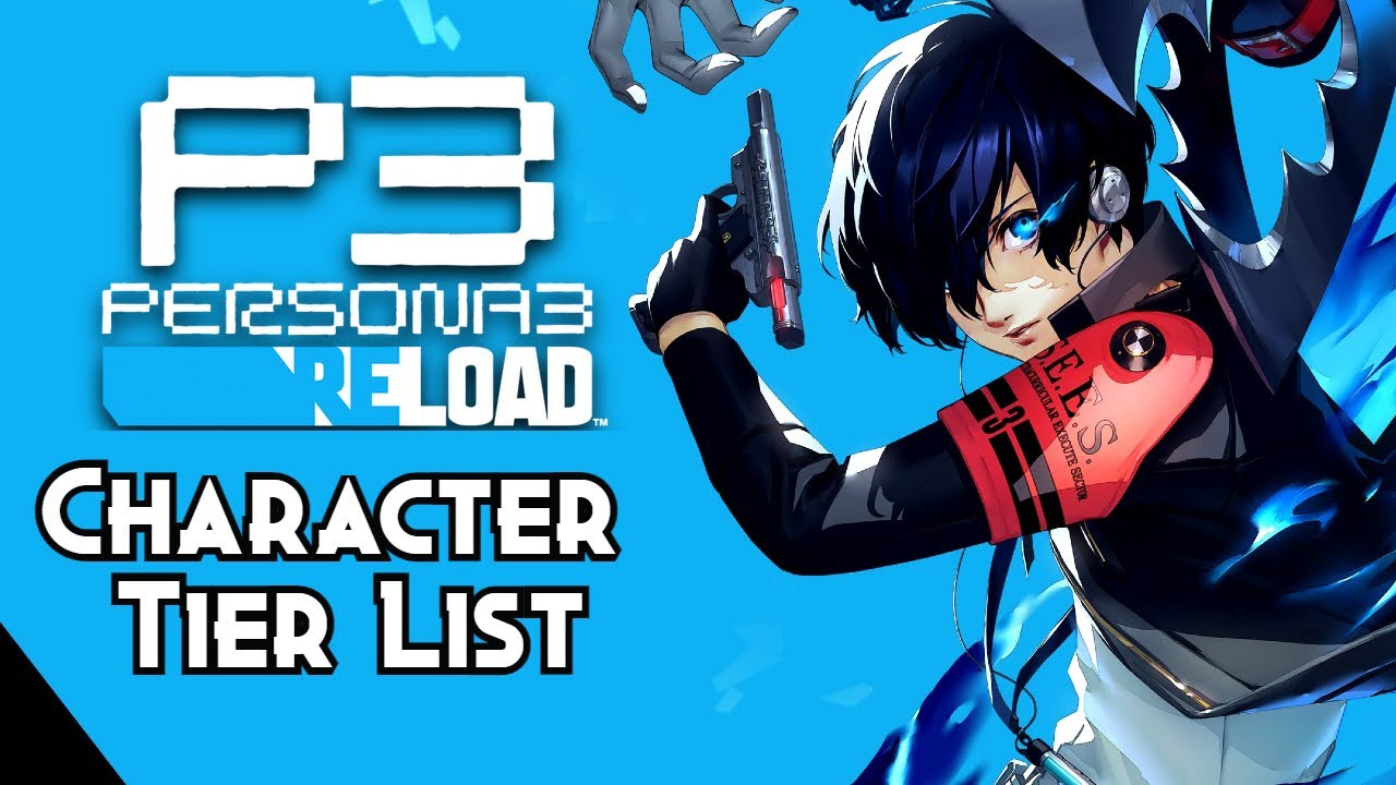 Persona 3 Character Tier List (Tier List Tuesday) - YouTube