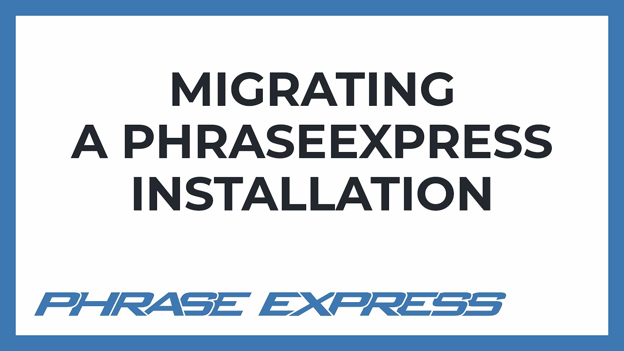 Migrating a PhraseExpress installation - YouTube