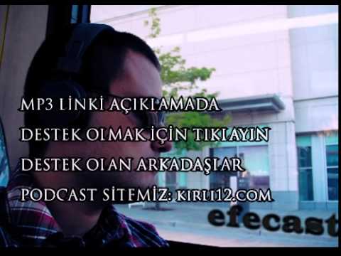 efecast Bölüm 31 - \