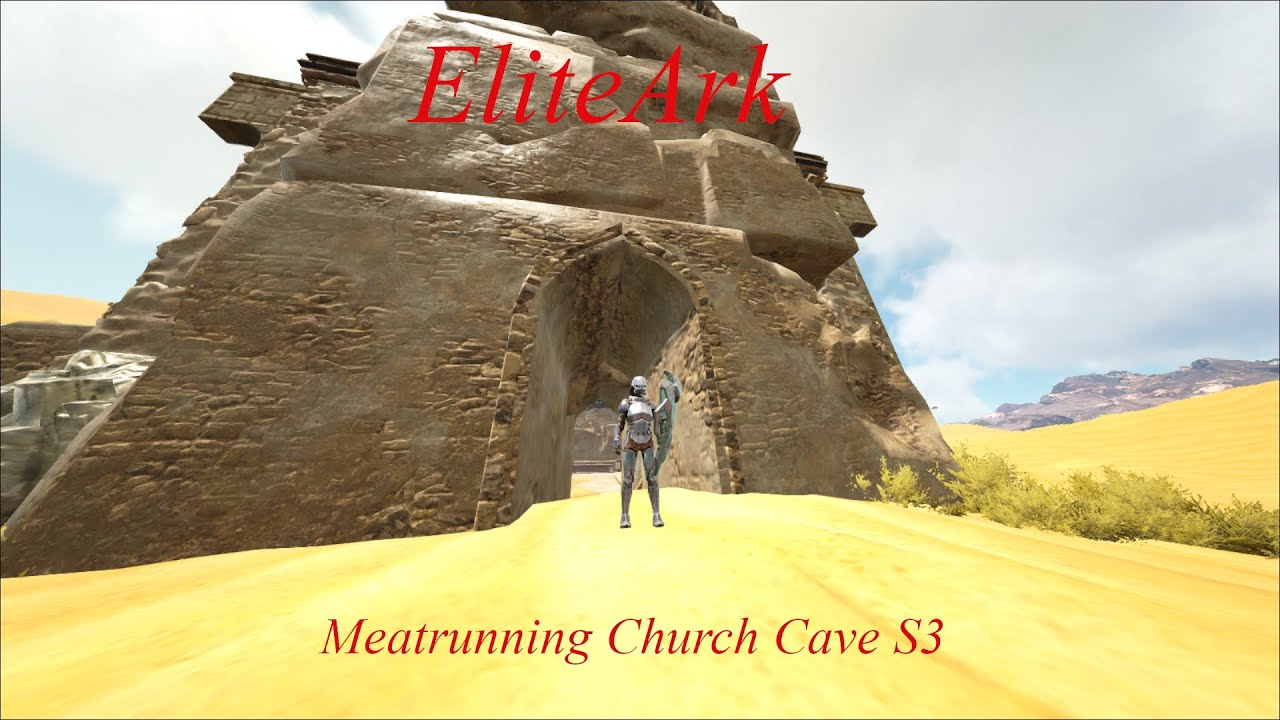 Ark Survival Evolved meatrun church cave EliteArk S3 - YouTube