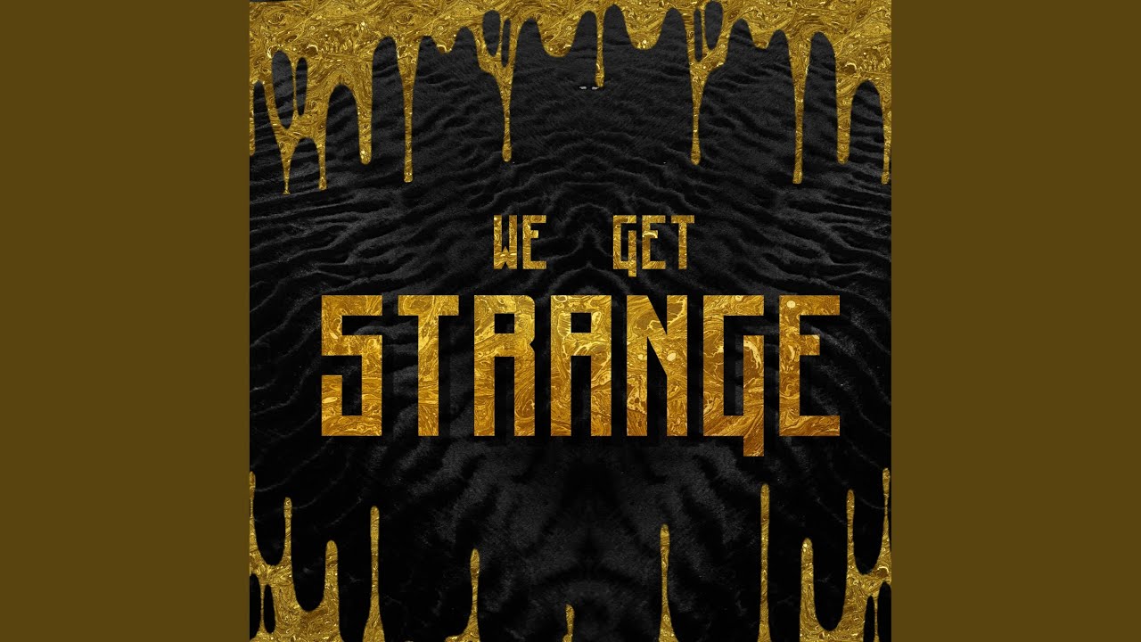 We Get Strange - YouTube
