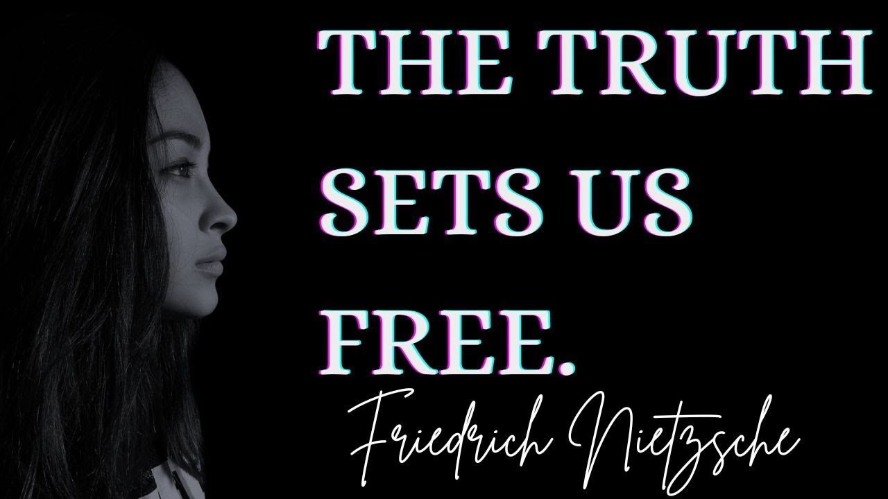 Confronting the truth brings clarity and strength ~Friedrich Nietzsche ...