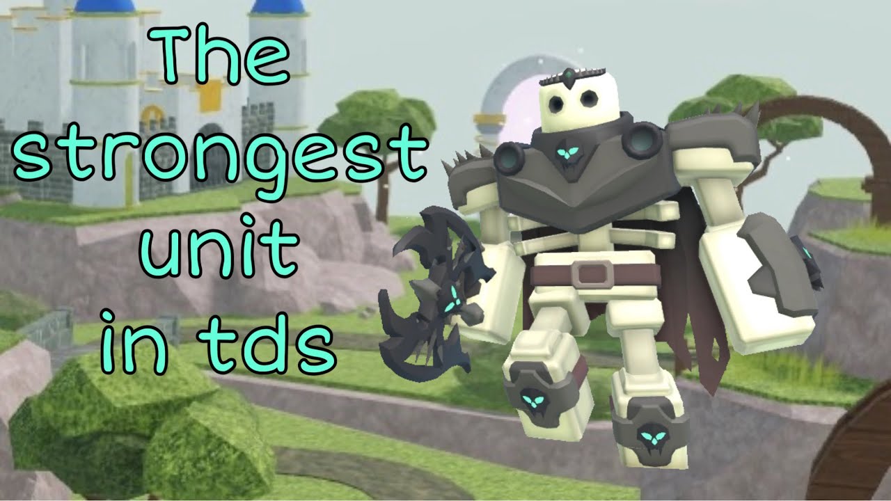 The strongest unit in (tds) - YouTube