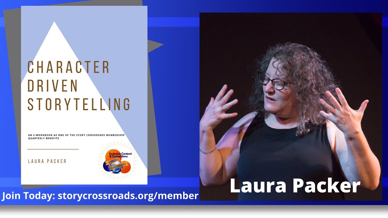 Laura Packer - Character Driven Storytelling - Story Crossroads ...