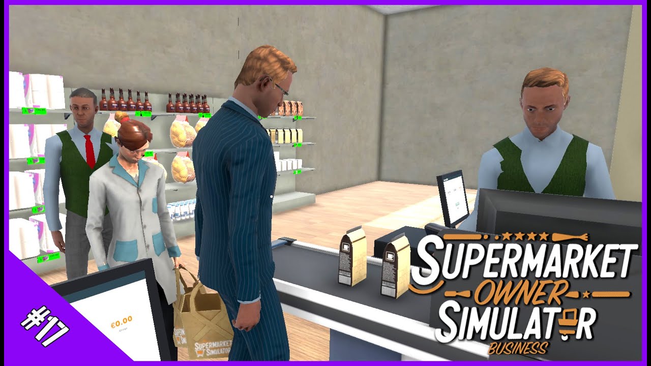 Supermarket Owner Simulator - Business #17 | Ganz schön viel Arbeit ...