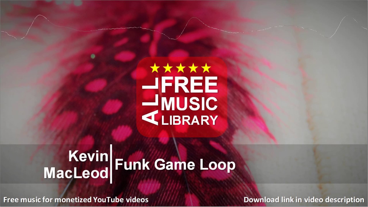 All Free Music Library | Funk Game Loop - Kevin MacLeod - YouTube