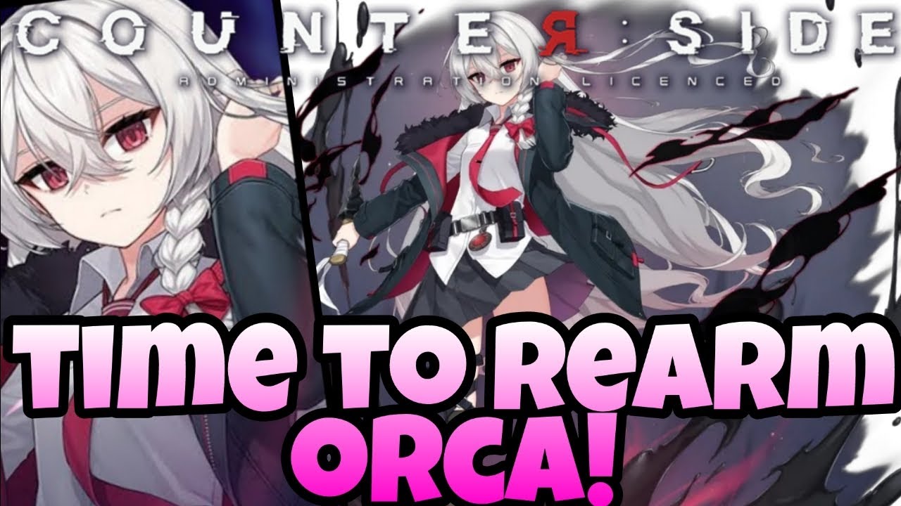 Counter:Side - Getting Rearm Abyssal Orca *VERY EXPENSIVE!* - YouTube