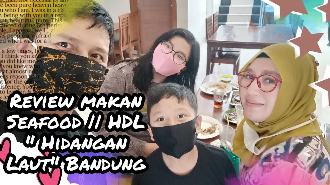 Review Makan Seafood || HDL "Hidangan Laut" Bandung - YouTube