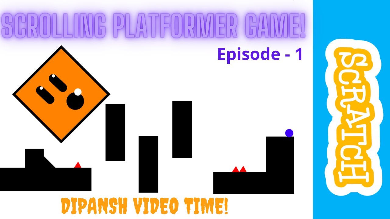 Make A Scrolling Platformer Ep1 Scratch Tutorials Dipansh Video Time make-a-scrolling-platformer-ep1-scratch-tutorials-dipansh-video-time