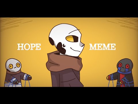 Hope Meme // Ink Sans animation