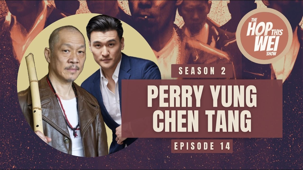 The Hop This Wei Show Episode 14 - Perry Yung & Chen Tang Interview ...