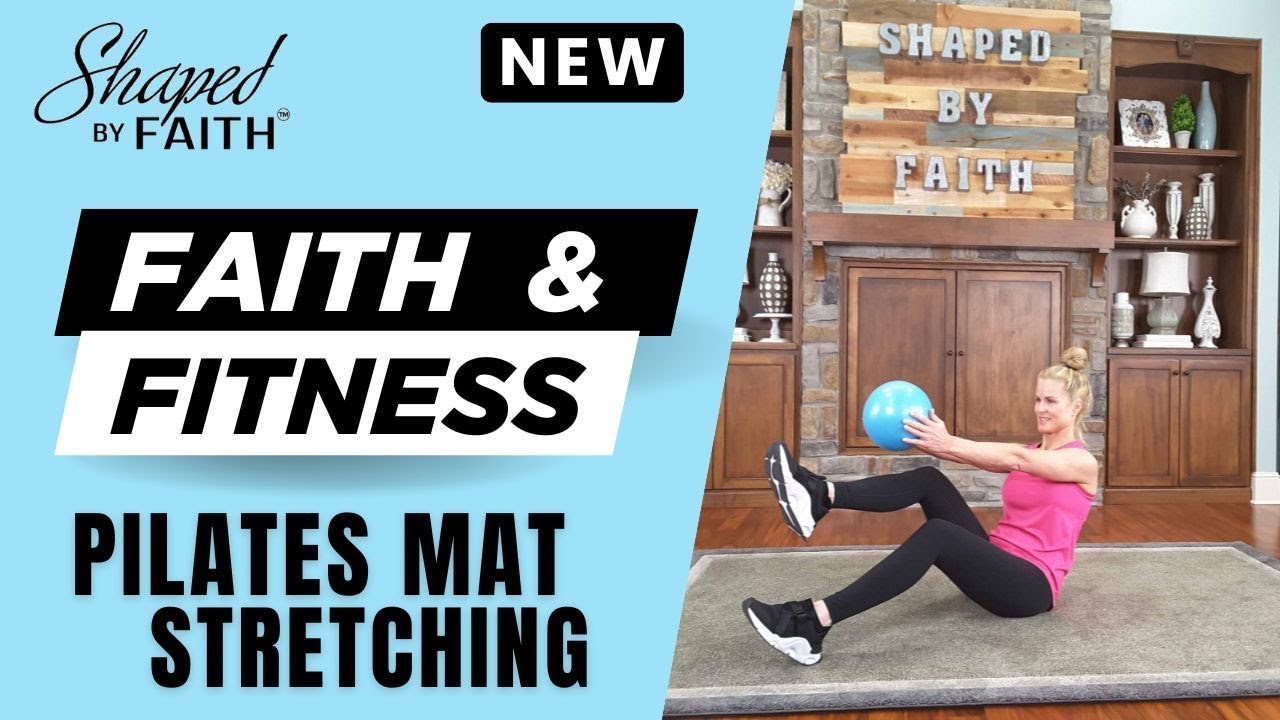 Full Body Pilates Mat Stretching Workout | Shaped by Faith At Home ...