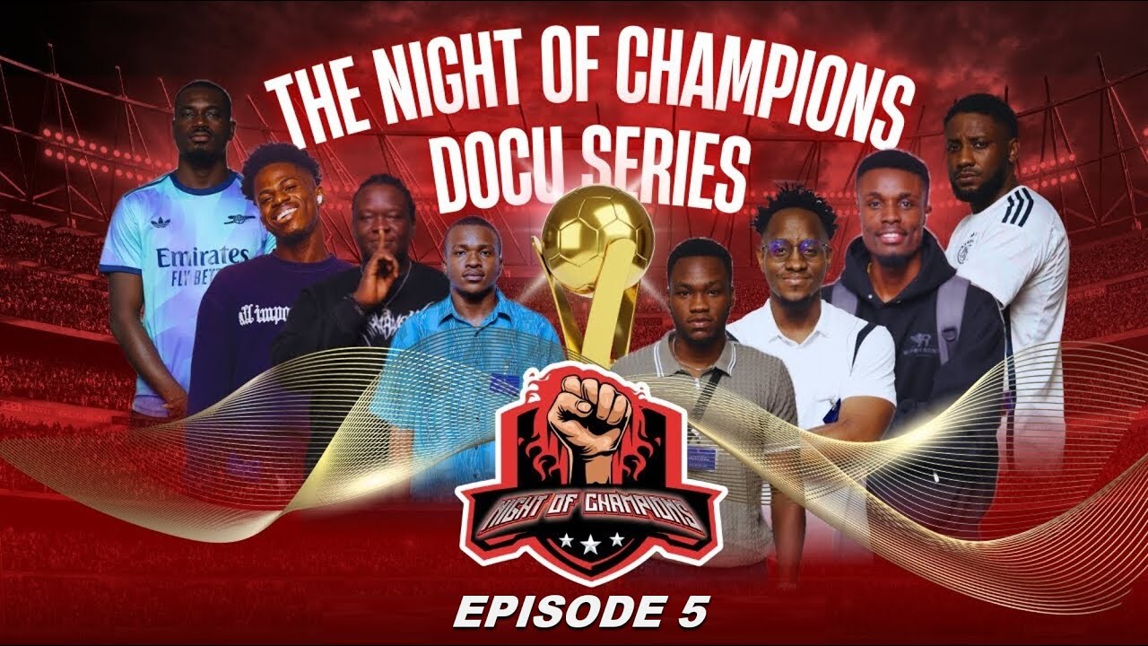 The Night of Champions Docu Series Episode 5 - YouTube