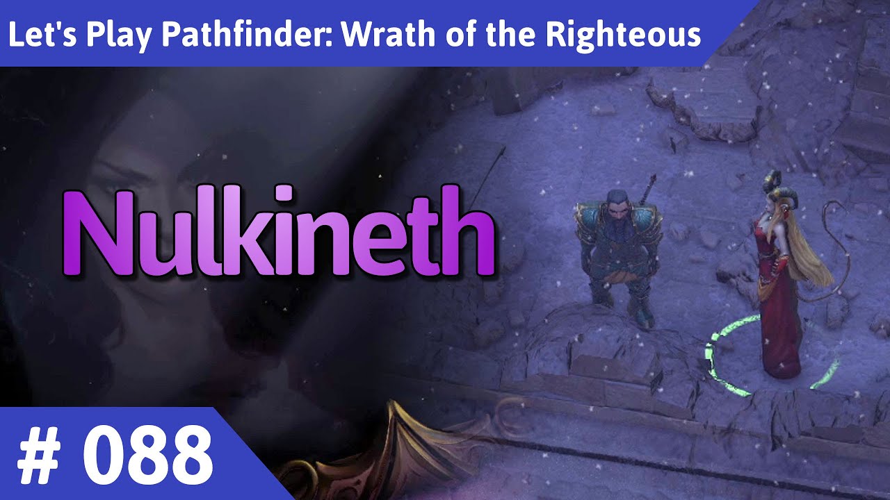 Pathfinder: Wrath of the Righteous deutsch Teil 88 - Nulkineth Let's ...