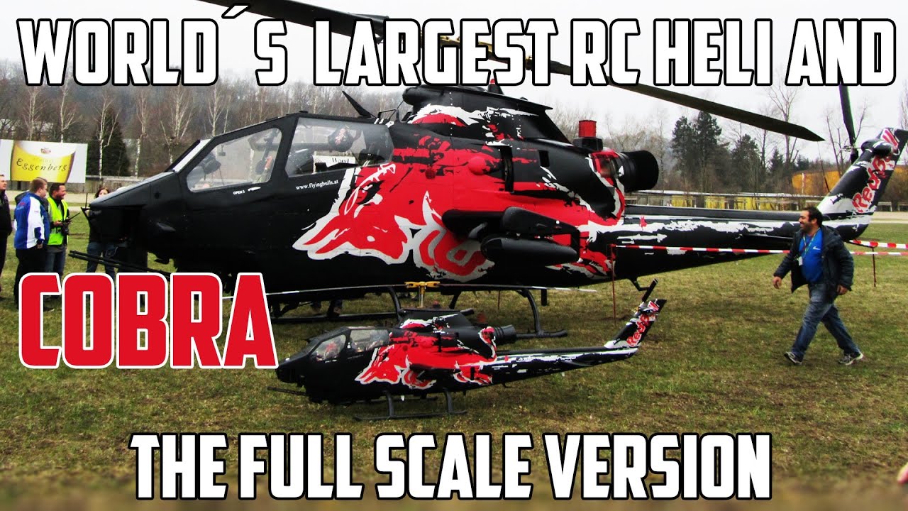 --Red Bull Cobra-- World´s largest RC-Helicopter vs. the Full-Scale ...