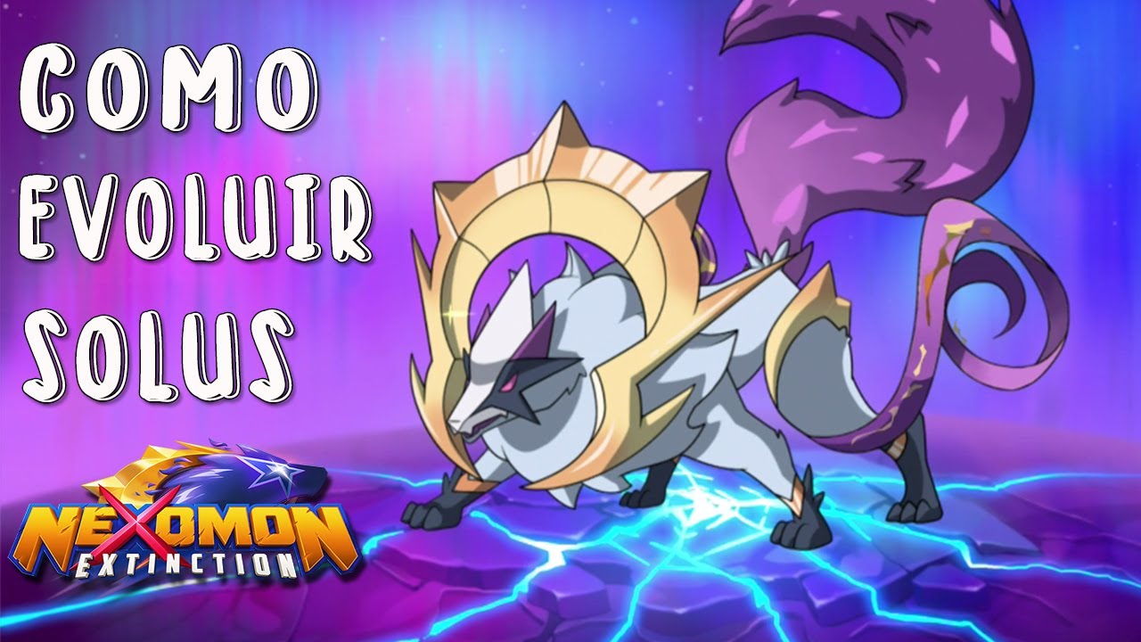 Como evoluir Solus - Nexomon Extinction - YouTube