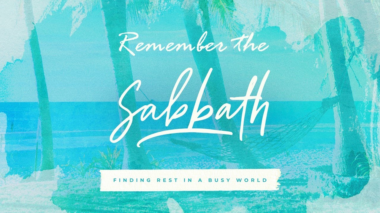 Remember The Sabbath - YouTube