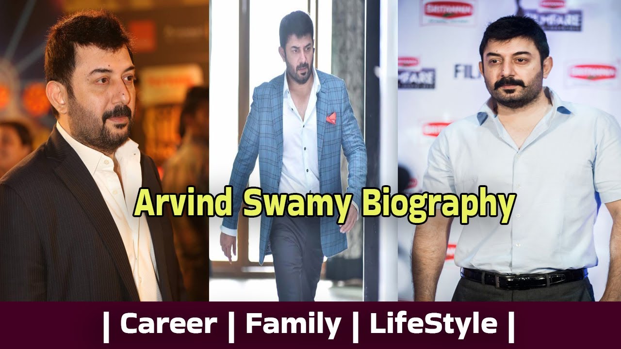 Arvind Swamy Biography 2023 | Family | LifeStyle | Career - YouTube