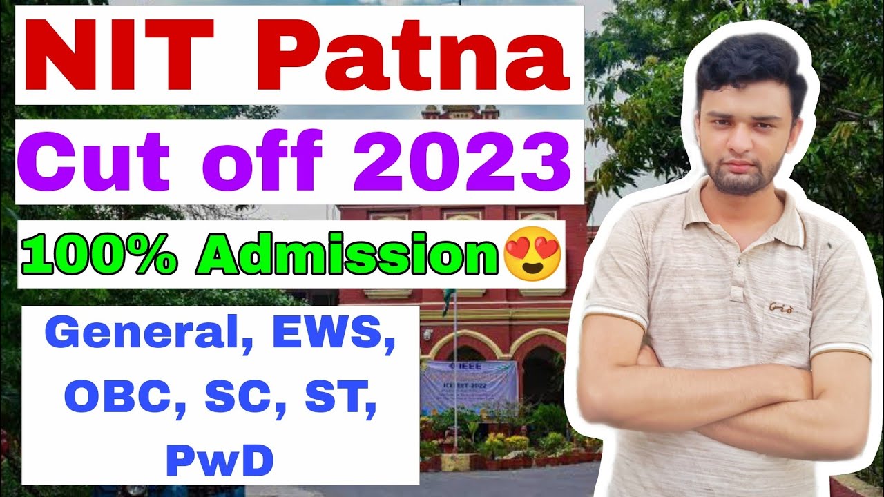 NIT Patna Cut off 2023 | All Categories & All Branches | JEE Mains ...