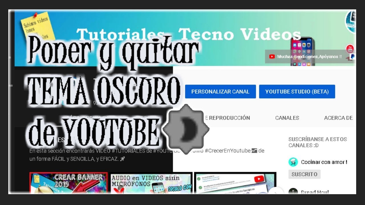 Cómo activar y desactivar el 【MODO OSCURO】 de YOUTUBE 2019 🌑 / Tutoriales_Tecno Videos - YouTube