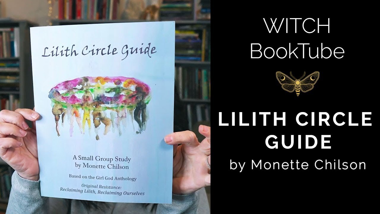 WITCH Booktube Review: Lilith Circle Guide by Monette Chilson - YouTube