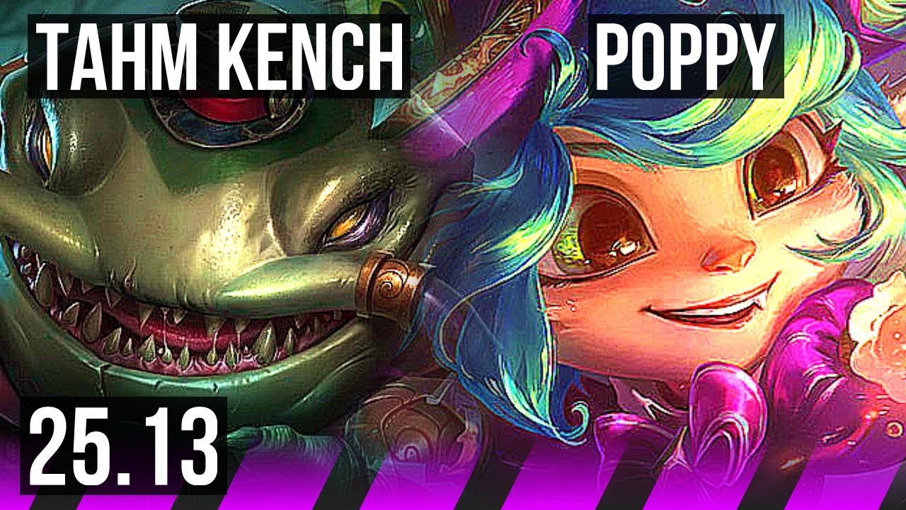 TAHM KENCH & Jhin vs POPPY & Jinx (SUP) | 3/0/10 | KR Master | 25.13 ...