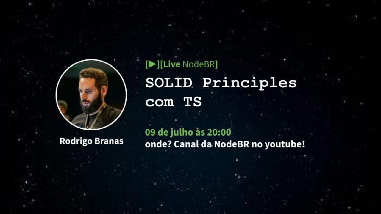[ ️ Live NodeBR] - Solid Principles com TS - Rodrigo Branas - YouTube