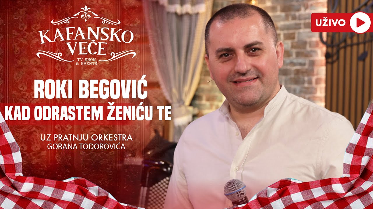 ROKI BEGOVIC - KAD ODRASTEM ZENICU TE | UZIVO | 2024 (ORK.GORAN ...
