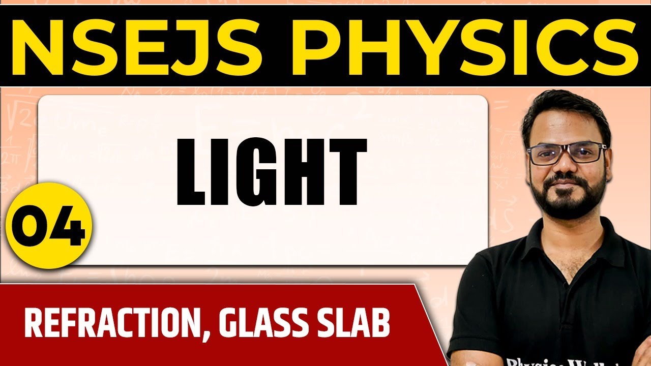 LIGHT 04 : Refraction, Glass Slab | Important Concept NSEJS Physics ...