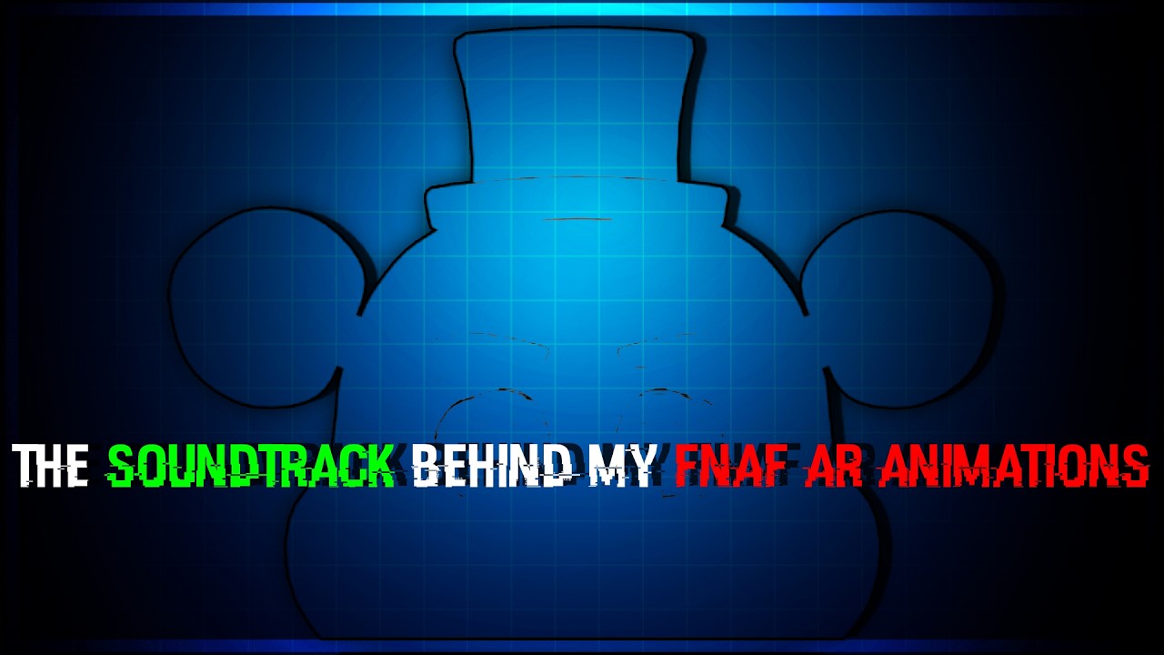 | The MUSIC I USE FOR my FNAF AR Animations (PLAYLIST) | Yerribrine ...