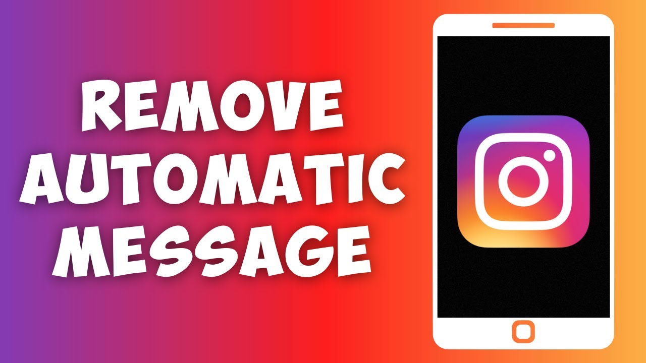 How to Remove Automatic Message on Instagram - YouTube