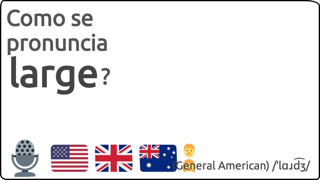 Como se pronuncia large en ingles 🇺🇸 🇬🇧 🇦🇺 - YouTube