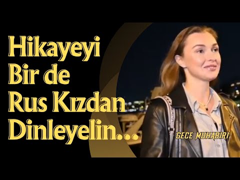 BİRDE RUS KIZDAN DİNLEYELİM - Gece Muhabiri Sokak Röportajı