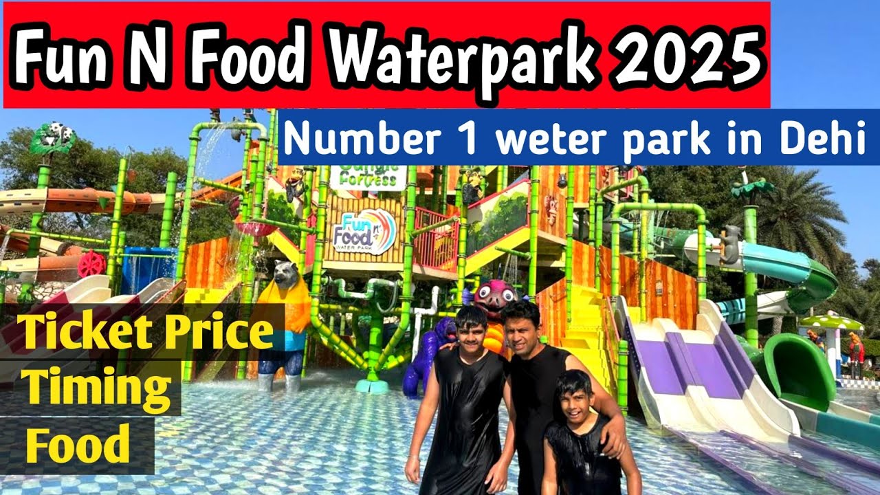 Fun and food water park delhi ticket price Fun n food village gurgaon ...