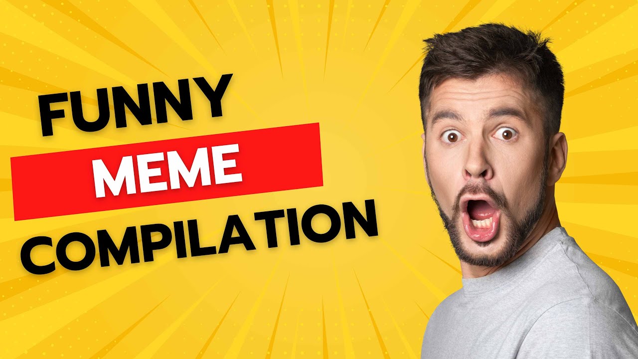 Meme Compilation #1 - YouTube