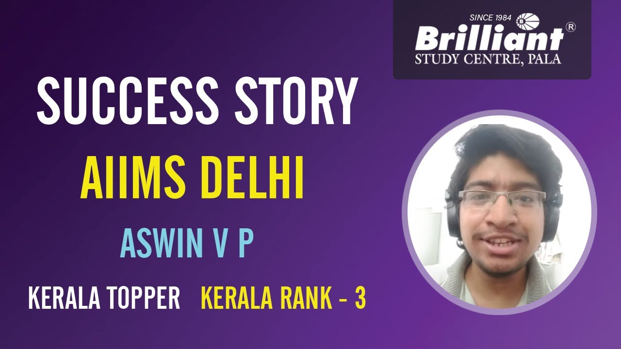 Aswin V P | AIIMS DELHI | KEAM Rank 3 | 1st Year MBBS Student | Brilliant 2019 Batch - YouTube