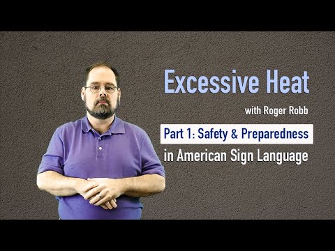 Excessive Heat - Part 1 of 2 (in American Sign Language) - YouTube