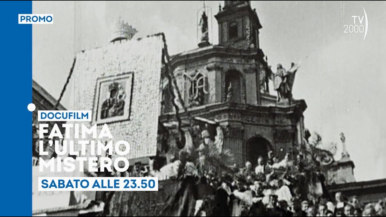 "Fatima - L'ultimo mistero" - Sabato 13 maggio ore 23.50 su Tv2000 ...
