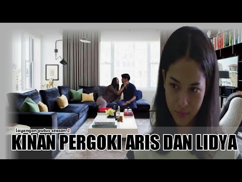 layangan putus || Kinan pergoki aris dan lidya di hotel