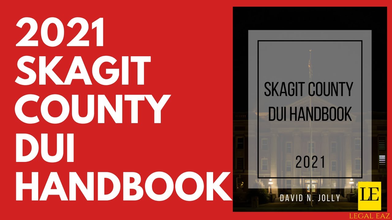 FREE Skagit County DUI Handbook 2021 - YouTube