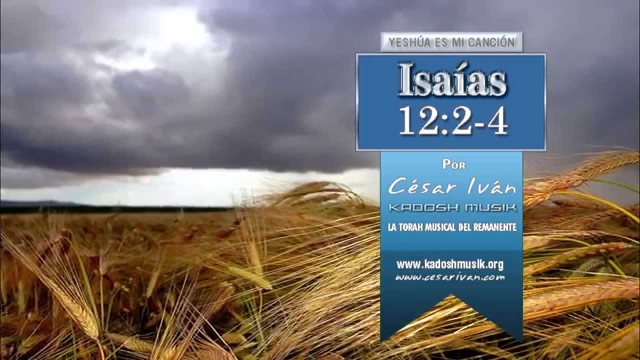 Isaías 12:2-4 - César Iván - YouTube