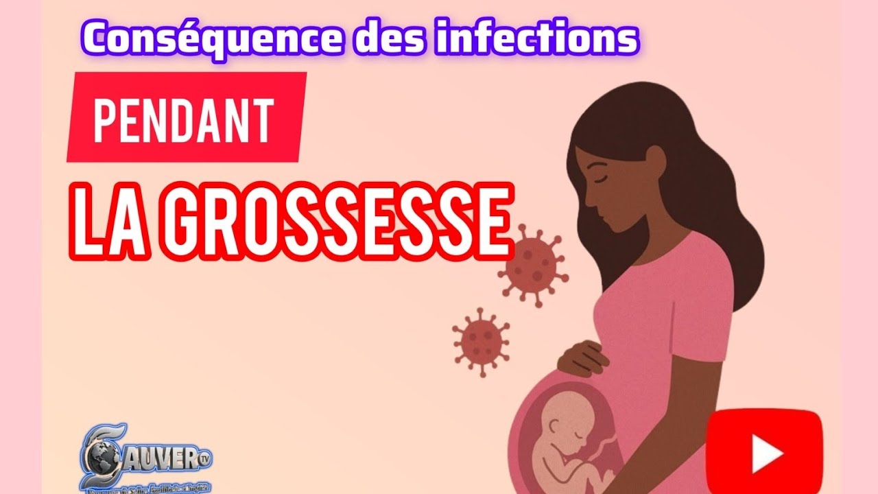 Les infections pendant la grossesse : risques et prévention - YouTube