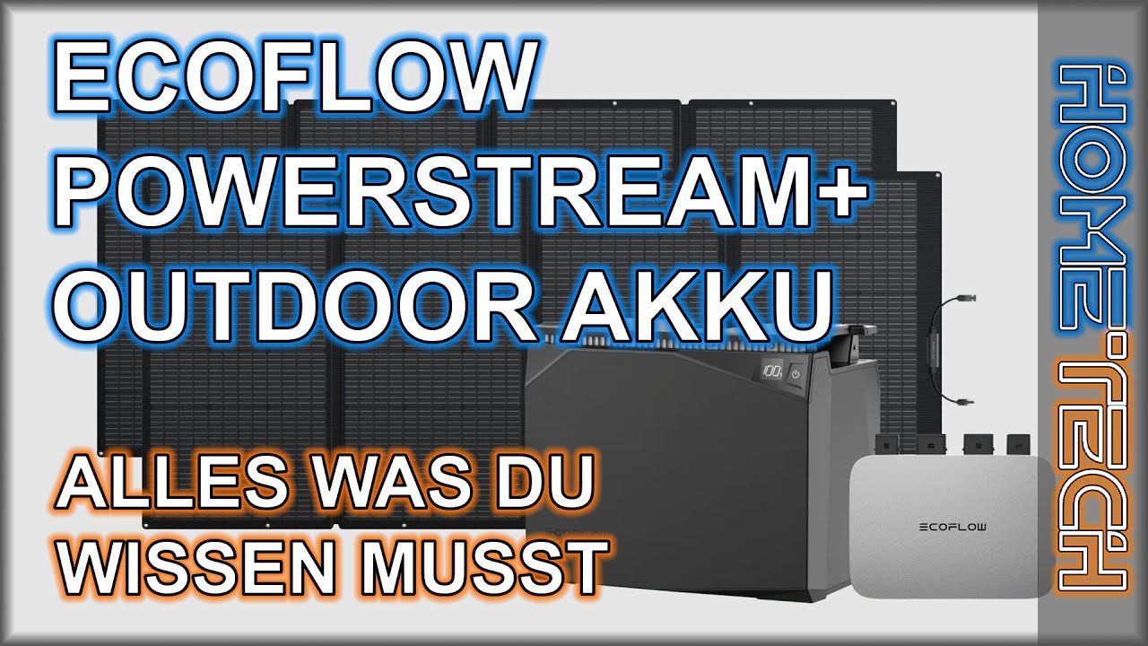 ECOFLOW POWERSTREAM 800W + 2kWh OUTDOOR AKKU = Smartes Balkonkraftwerk ...