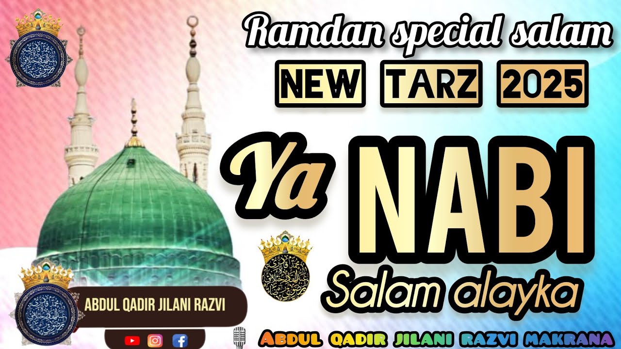 New tarz 》 YA Nabi Salam Alayka || 🎙Abdul qadir jilani razvi makrana - YouTube