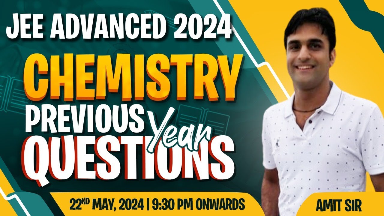 JEE ADVANCED 2024 | 11th Previous Year Questions | Chemistry | By Amit ...